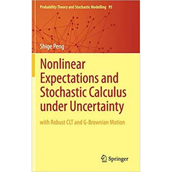 非线性期望和不确定条件下的随机分析 Nonlinear Expectations and...