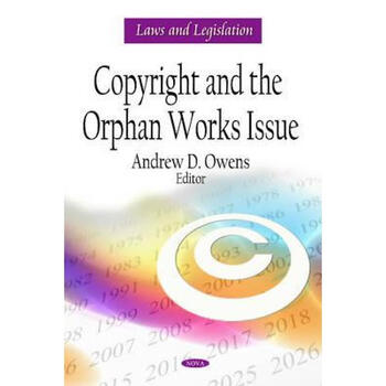 Copyright and the Orphan Works Issue