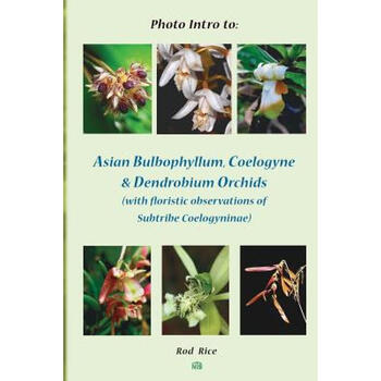 Photo Intro to: Asian Bulbophyllum, Coelogyn...