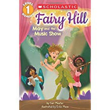 Schol Rdr Lvl 1: Fairy Hill #3: May And The Musi 进口故事书