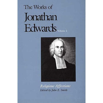 Works of Jonathan Edwards, Vol. 2: Volume 2:...