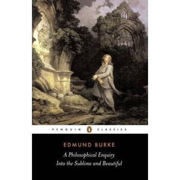 A Philosophical Enquiry Into the Sublime and...