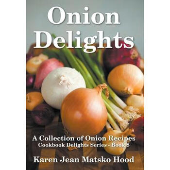 Onion Delights Cookbook