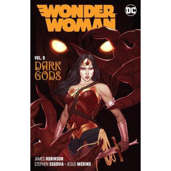 Wonder Woman Volume 8: The Dark Gods