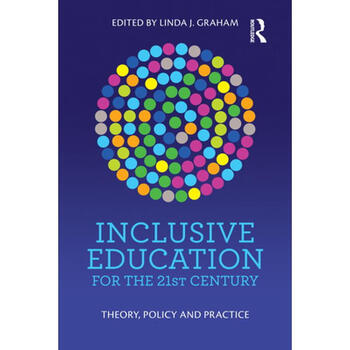 Inclusive Education for the 21st Century: Th...