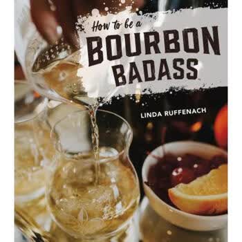 How to Be a Bourbon Badass