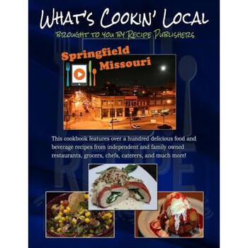 What's Cookin' Local: Springfield, Missouri