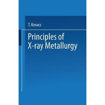 Principles of X-Ray Metallurgy