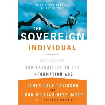 The Sovereign Individual: Mastering the Tran...