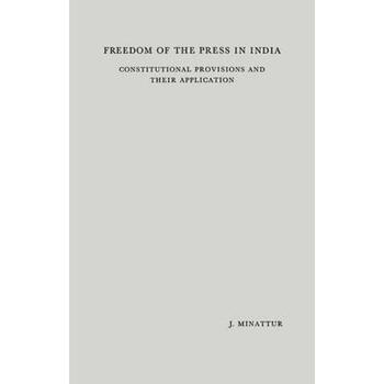 Freedom of the Press in India: Constitutiona...