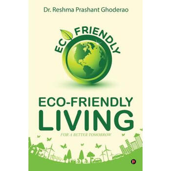 Eco-Friendly Living: For a Better Tomorrow