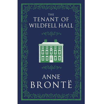 Alma Classics: The Tenant of Wildfell Hall