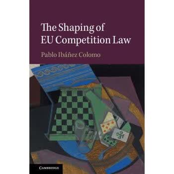 The Shaping of Eu Competition Law