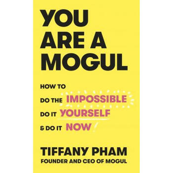 You Are a Mogul