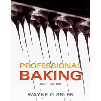 Professional Baking 6e with Professional Bak...