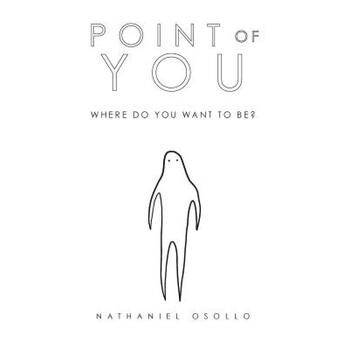 Point of You: Where Do You Want To Be
