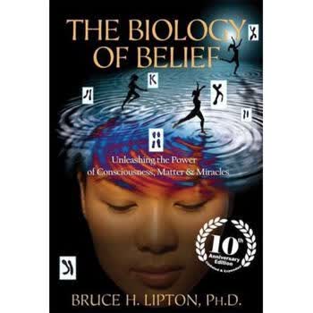 Biology of Belief: Unleashing the Power of C...