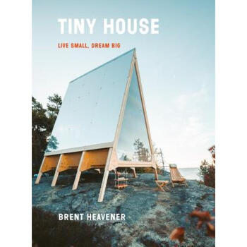 Tiny House: Live Small, Dream Big