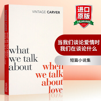 英文原版 What We Talk about When We Talk about Love