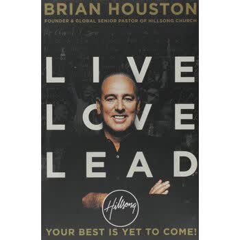 Live Love Lead: Your Best Is Yet To Come (International)