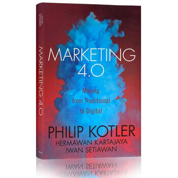 营销革命4.0 Marketing 4.0: Moving From Tradition...