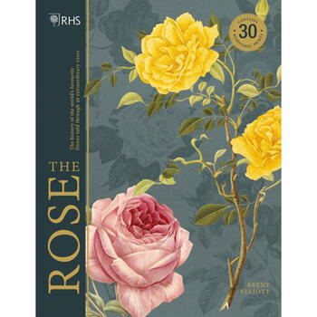 Rhs the Rose: The History of the World's Favour...