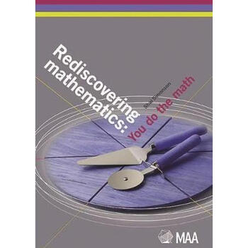 Rediscovering Mathematics: You Do the Math
