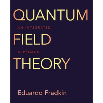 量子场论 Quantum Field Theory: An Integrated App...