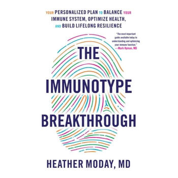 The Immunotype Breakthrough: Your Personaliz...