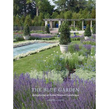 The Blue Garden: Recapturing an Iconic Newpo...