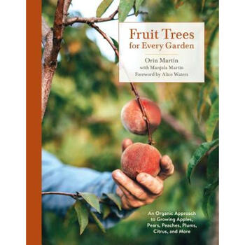 Fruit Trees for Every Garden: An Organic App...
