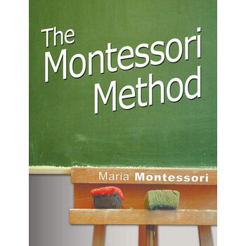 英文原版 蒙台梭利早期教育法 The Montessori Method