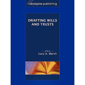 Drafting Wills and Trusts