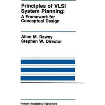 Principles of VLSI System Planning: A Framew...