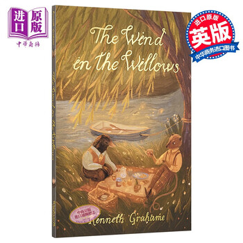 柳林风声 Wordsworth Exclusive CollectionThe Wind in the Willows 英文原版 Kenneth Grahame
