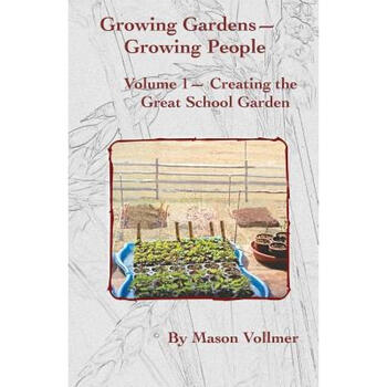 Growing Gardens- Growing People: : Creating ...