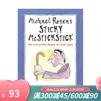 【现货】Michael Rosen's Sticky McStickstick 我的拐杖好友 迈克尔罗森 英文原版 励志儿童绘本图画书 伤心书同作者