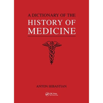 Dictionary of the History of Medicine