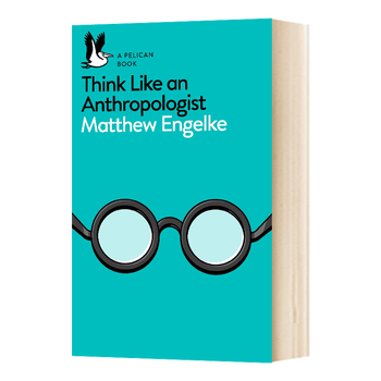 【瑕疵书】 Think Like An Anthropologist 像人类学家一样思考 英文版 人类学 进口英语原版书籍 英文原版