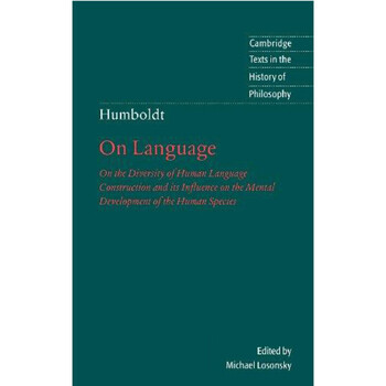 威廉·冯·洪堡：论语言 英文原版 Humboldt: On Language
