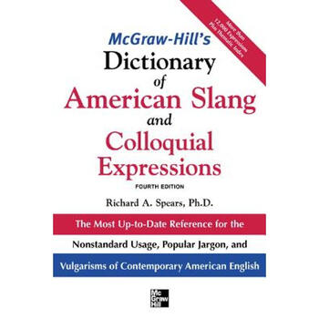 McGraw-Hill's Dictionary of American Slang a...