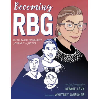 成为RBG Becoming RBG: Ruth Bader Ginsburg's Jo...