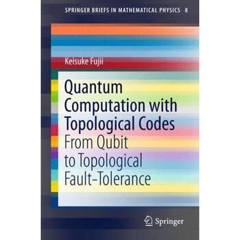 Quantum Computation with Topological Codes: ...