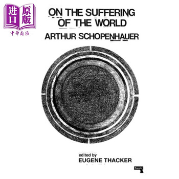 论世界苦难 叔本华后期作品 英文原版 On the Suffering of the World Arthur Schopenhauer 德国哲学家