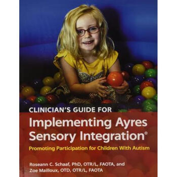 Clinician's Guide for Implementing Ayres Sen...