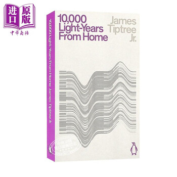 企鹅科幻系列 离家一万光年 Ten Thousand Light Years From Home 英文原版 James Tiptree Jr 女性主义科幻小说先驱