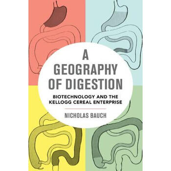 A Geography of Digestion, Volume 62: Biotech...