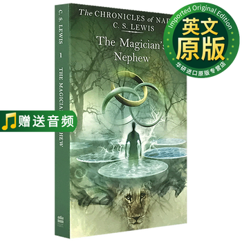 纳尼亚传奇1魔法师的外甥 英文原版 The Magician’s Nephew