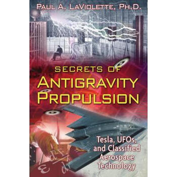 Secrets of Antigravity Propulsion : Tesla, U...