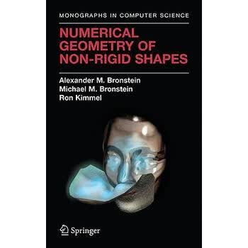 Numerical Geometry of Non-Rigid Shapes